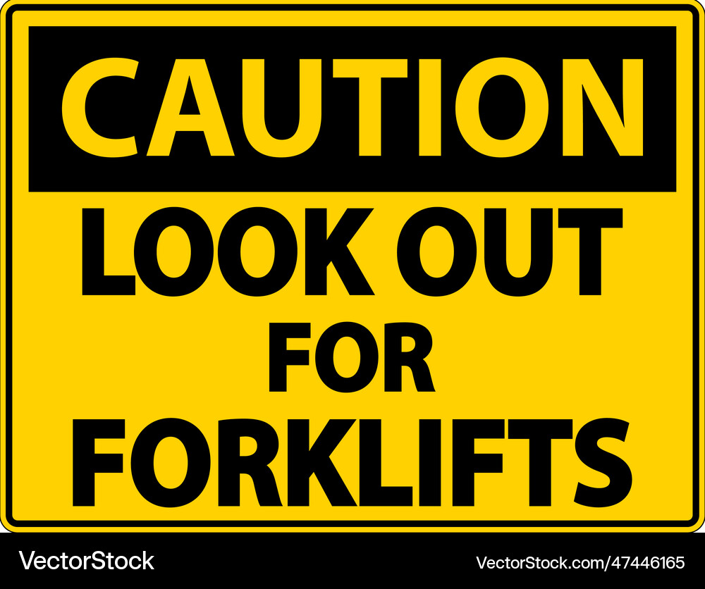 Caution look out for forklifts sign on white Vector Image