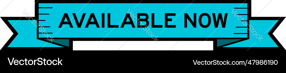 Ribbon label banner with word available now Vector Image