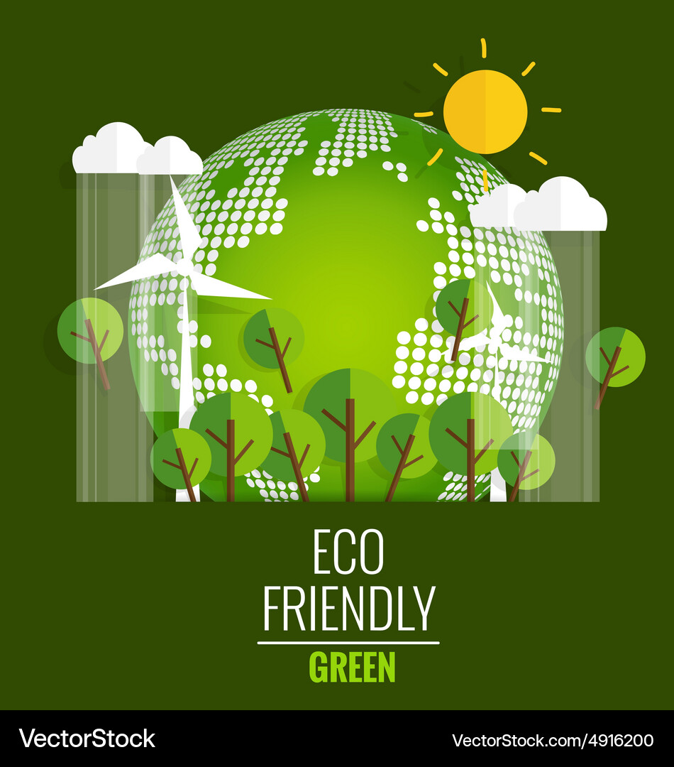 Eco friendly ecology concept with green earth Vector Image