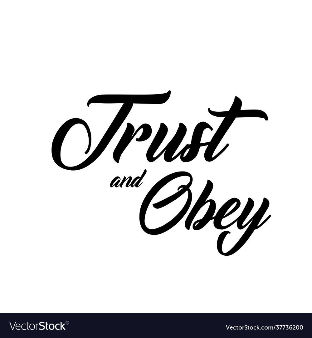 Inspirational bible verse - trust and obey Vector Image