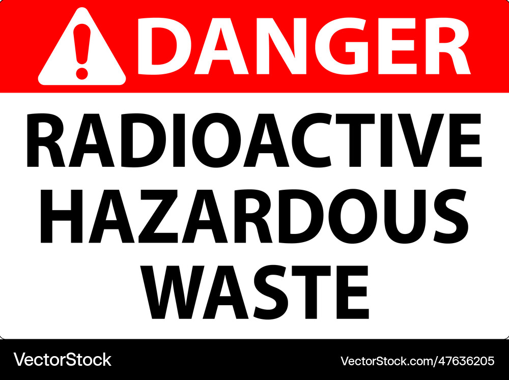 Danger sign radioactive hazardous waste Royalty Free Vector