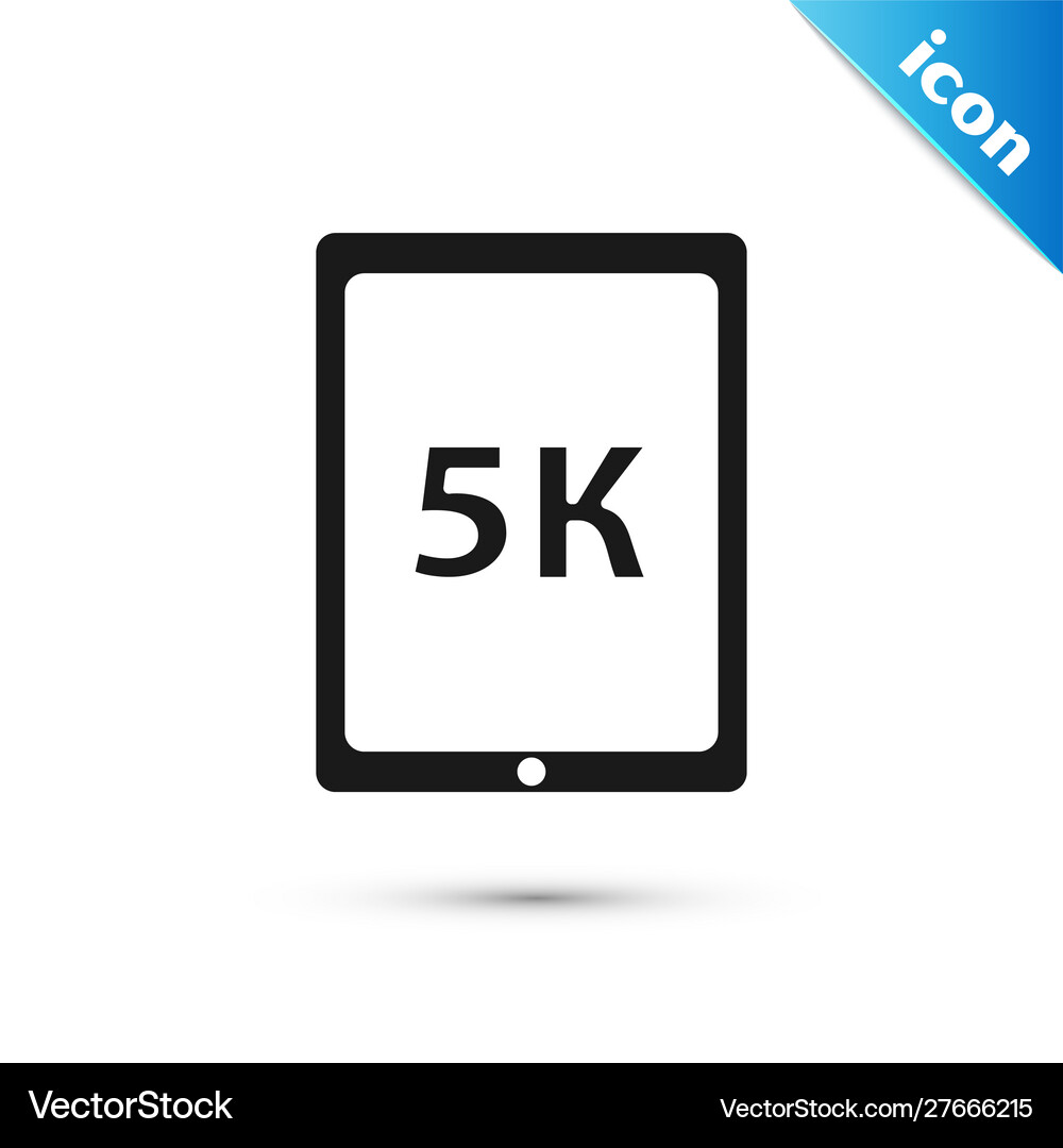 Black tablet with text 5k icon isolated on white Vector Image