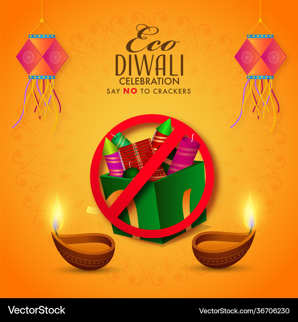 Eco diwali do not burn fire crackers for a better Vector Image