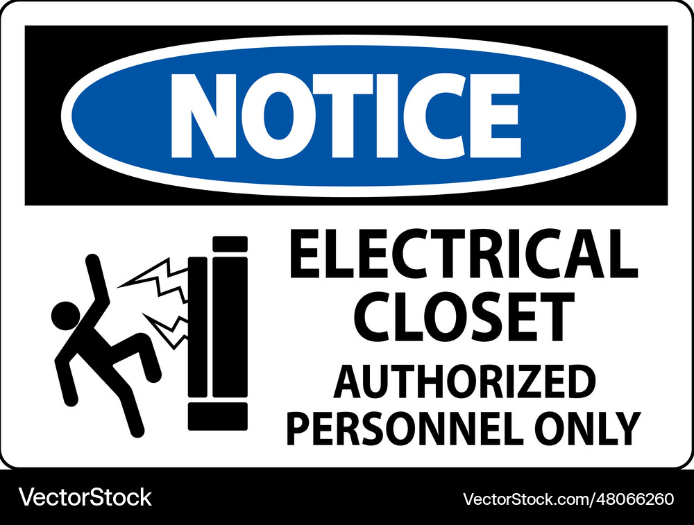 Notice sign electrical closet - authorized Vector Image