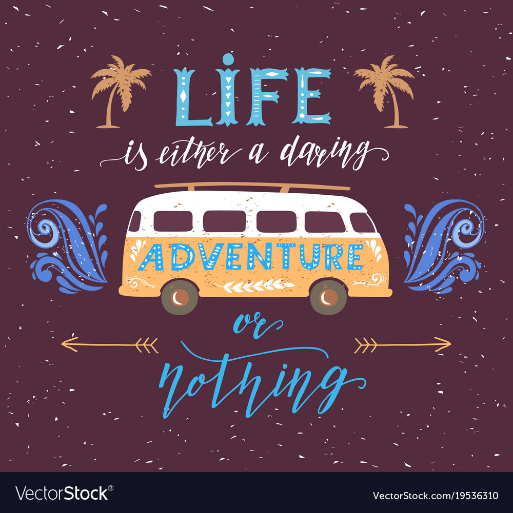 Travel poster with motivation quote vintage Vector Image