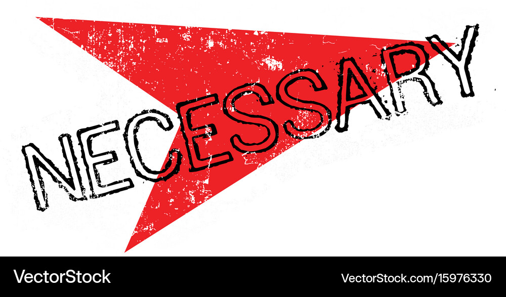 Necessary rubber stamp Royalty Free Vector Image