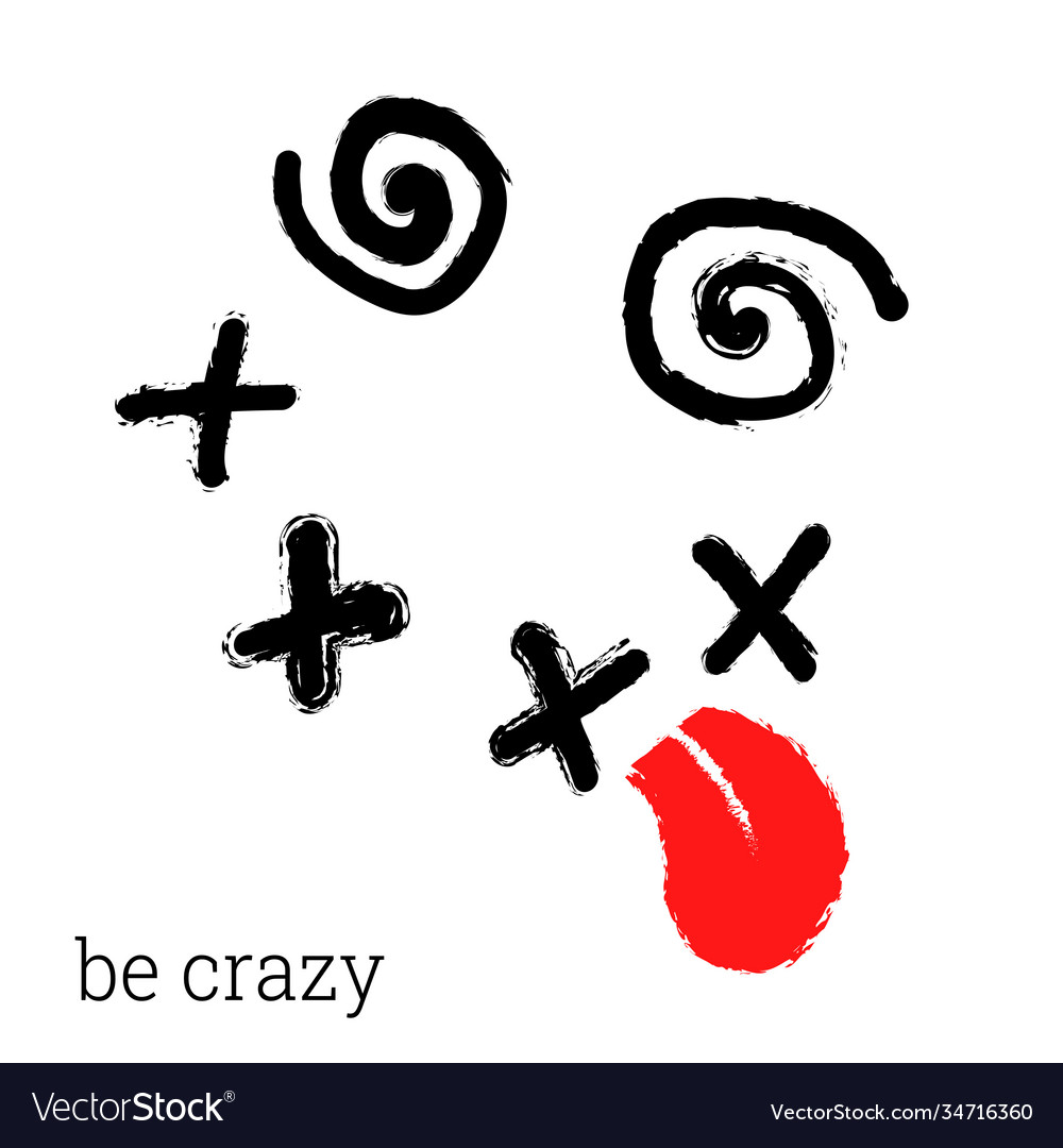 Be crazy Royalty Free Vector Image - VectorStock
