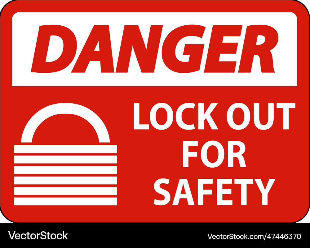 Danger lock out label sign on white background Vector Image