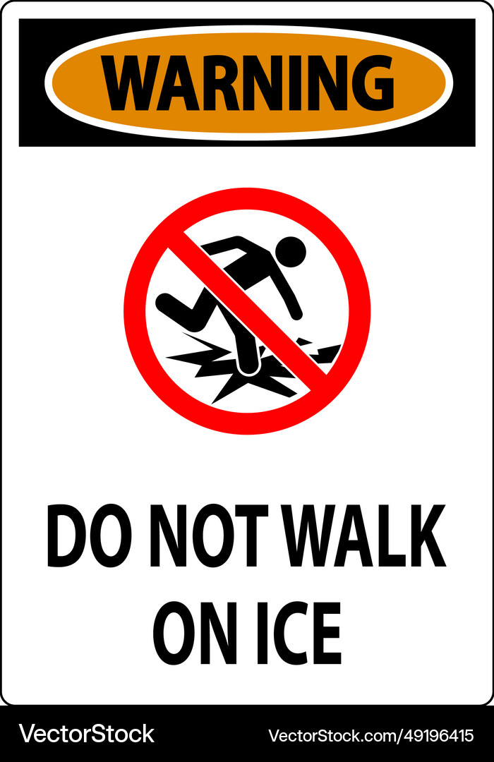 Warning sign do not walk on ice Royalty Free Vector Image