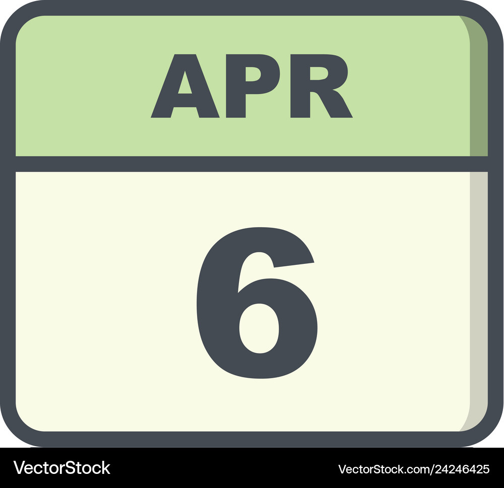 April 6th date on a single day calendar Royalty Free Vector