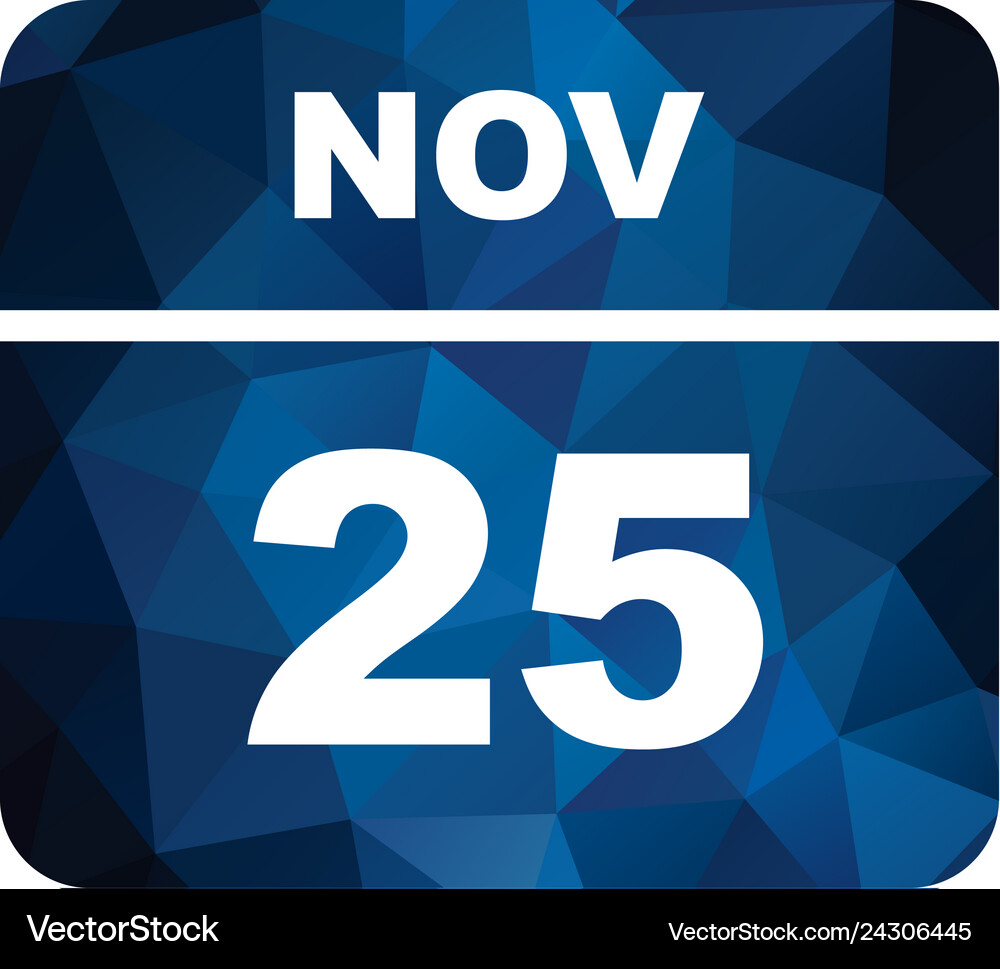 November 25th date on a single day calendar Vector Image