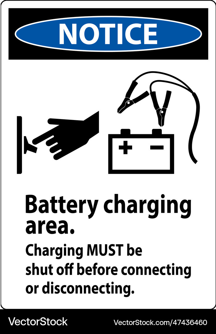 Notice first sign battery charging area charging Vector Image