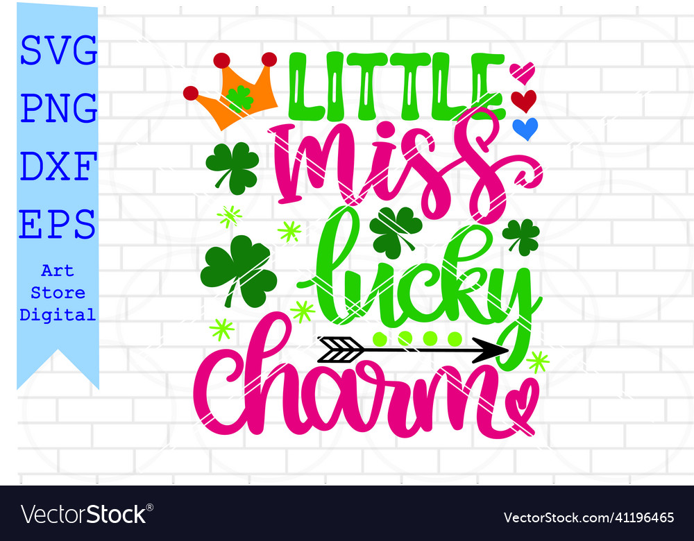 Little miss lucky charm svg st patricks day Vector Image