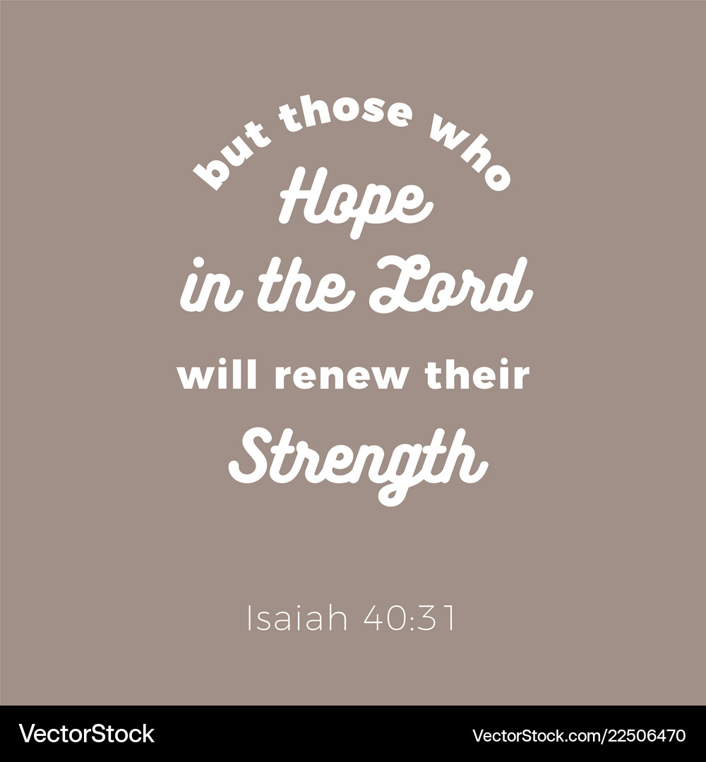 Biblical phrase from isaiah 4031 who hope Vector Image