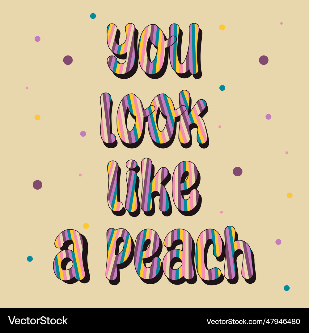 Handwritten lettering with compliments you look Vector Image