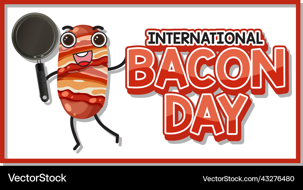 International bacon day poster design Royalty Free Vector