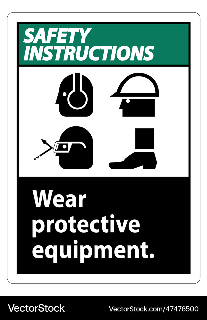 Safety instructions sign wear protective Vector Image