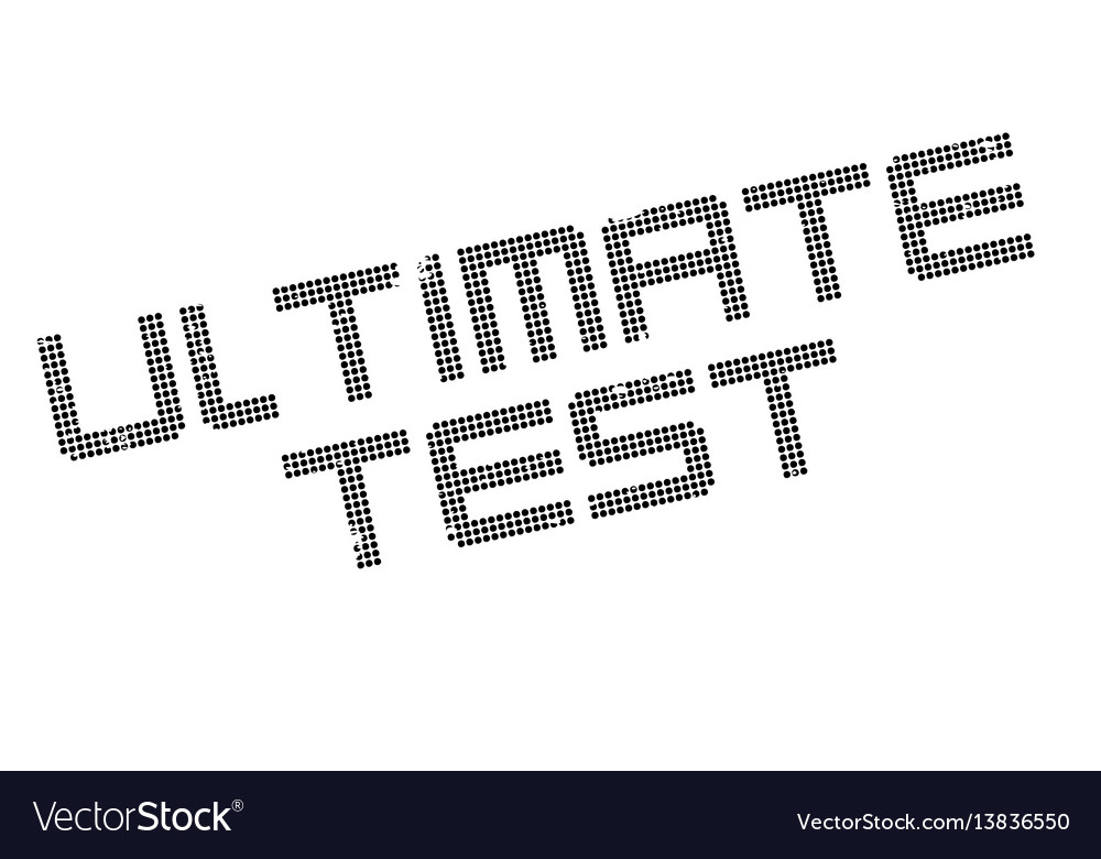 Ultimate test rubber stamp Royalty Free Vector Image Ultimate test rubber stamp Royalty Free Vector Image