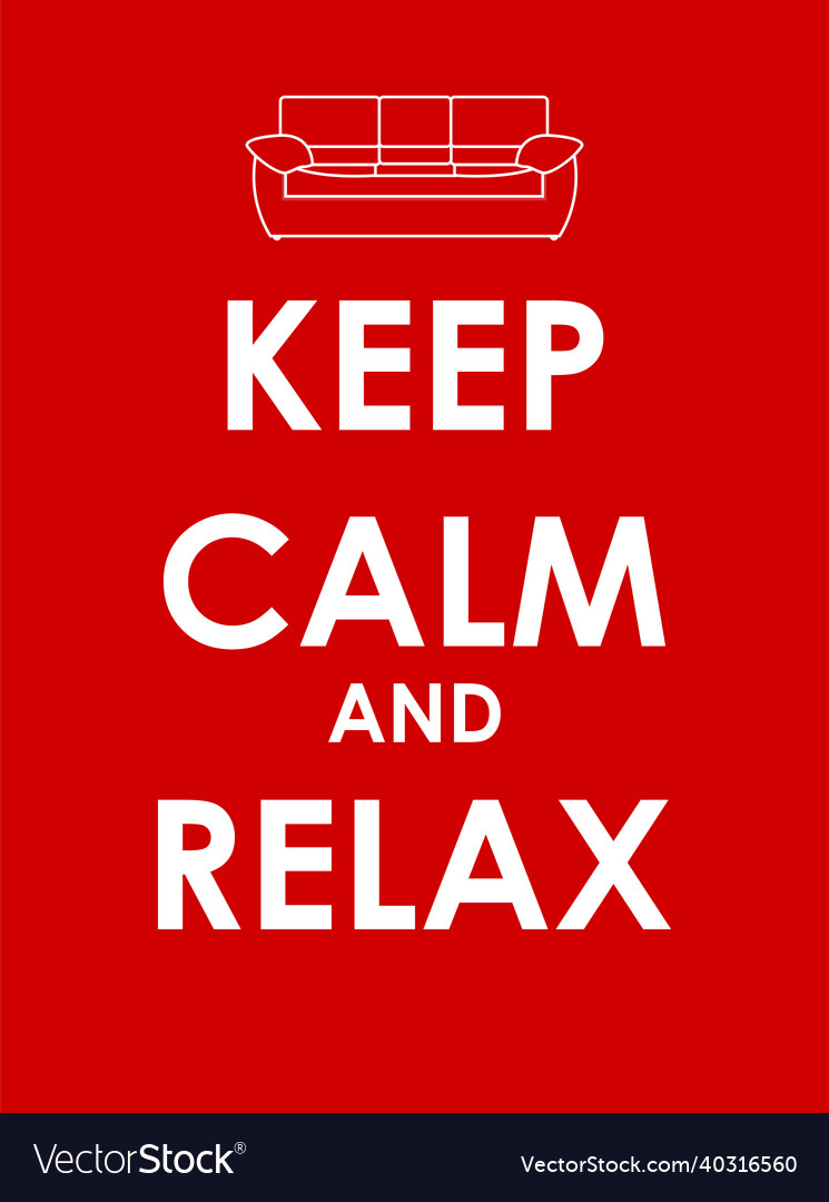 Keep calm and relax creative poster concept card Vector Image