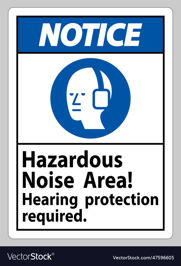 Notice sign hazardous noise area hearing Vector Image Notice sign hazardous noise area hearing Vector Image