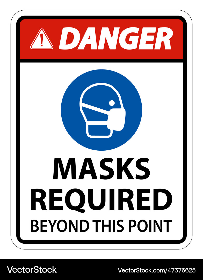 Danger masks required beyond this point sign Vector Image