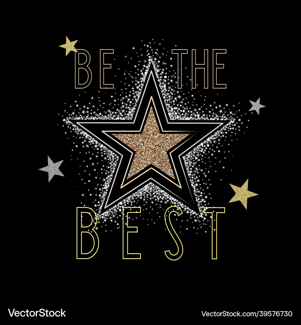 Be the best slogan print with glittering Vector Image