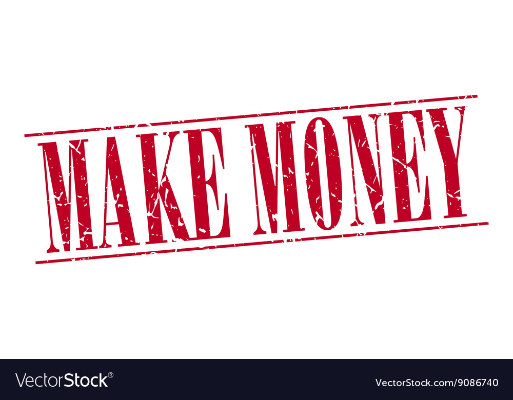 Make money red grunge vintage stamp isolated Vector Image