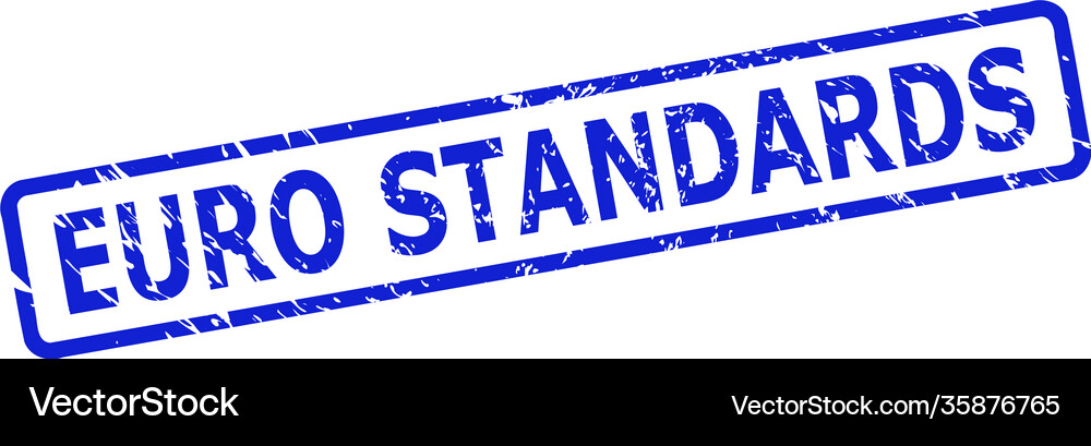 Euro standards stamp seal with unclean surface Vector Image