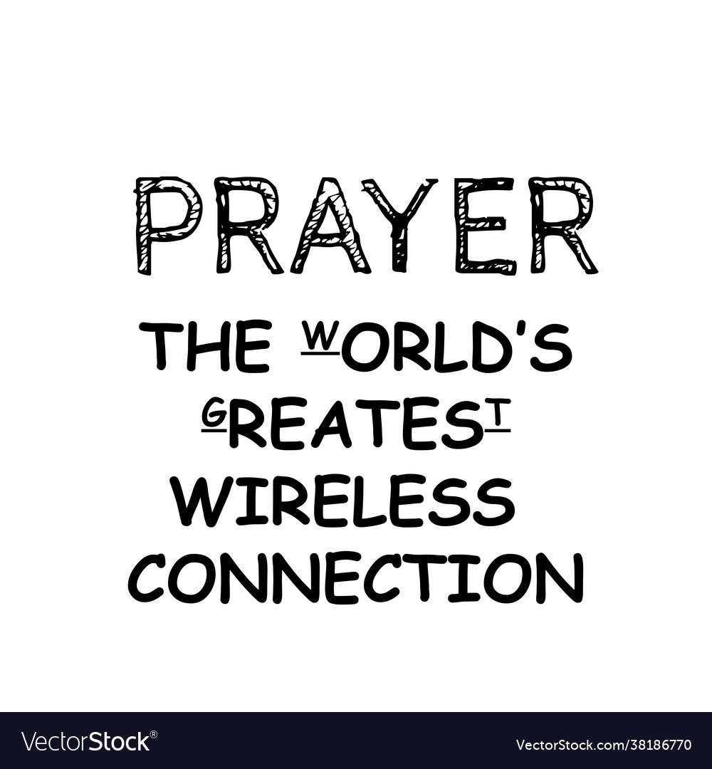 Prayer worlds greatest wireless connection Vector Image Prayer worlds greatest wireless connection Vector Image