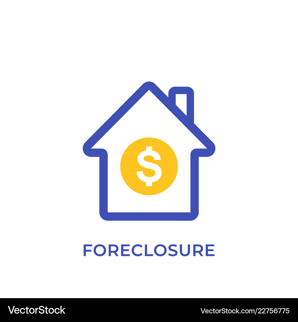 Foreclosure icon house for sale Royalty Free Vector Image