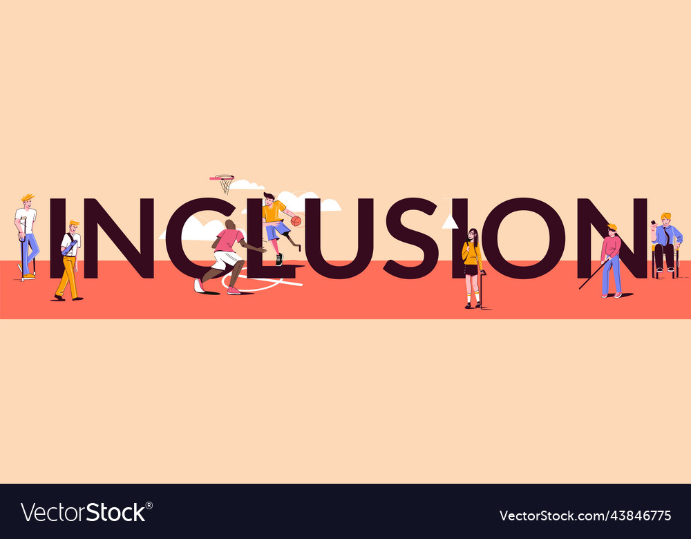 Inclusion flat text composition Royalty Free Vector Image
