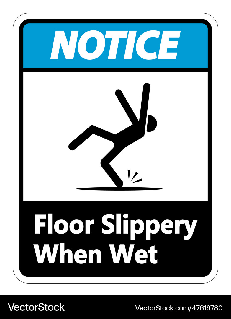 Notice slippery when wet sign on white background Vector Image