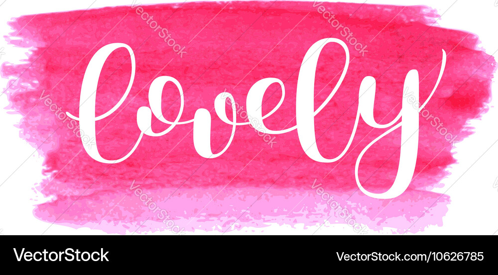Lovely brush lettering Royalty Free Vector Image