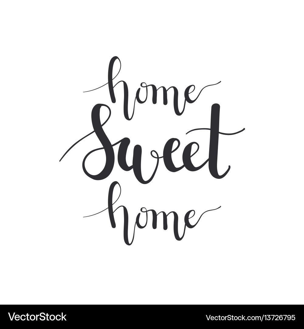 Home sweet calligraphy imitation hand Royalty Free Vector