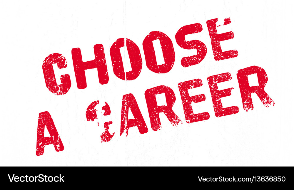 Choose a career rubber stamp Royalty Free Vector Image