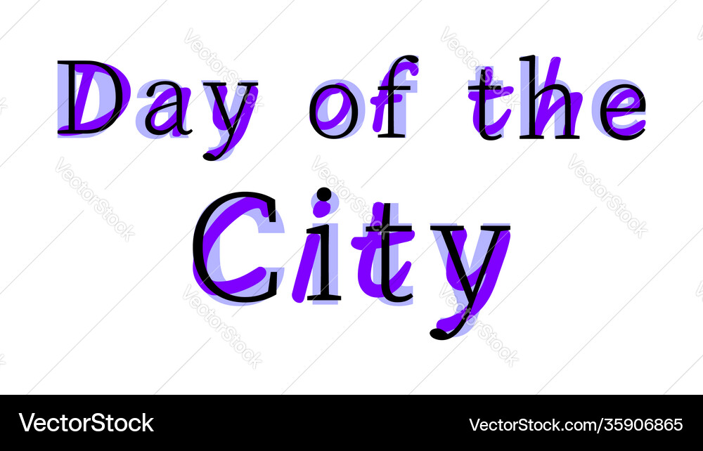 Day city in mass fonts style Royalty Free Vector Image