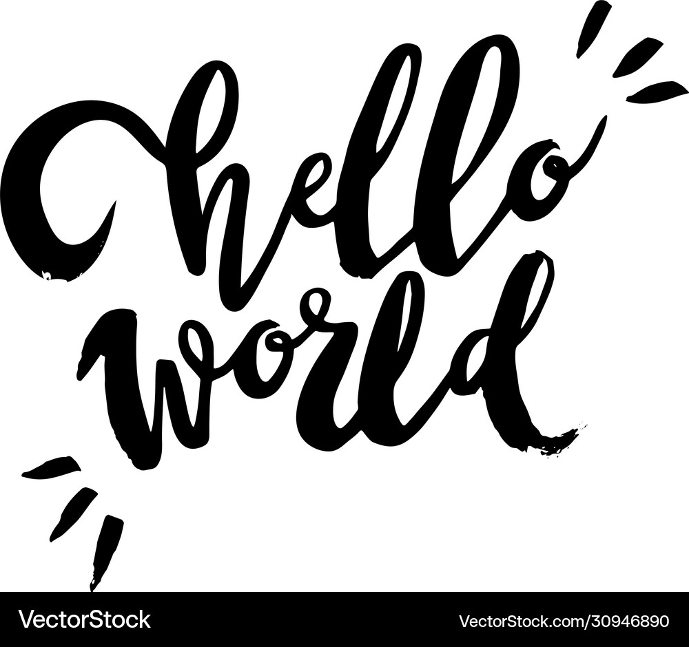 Hello world hand written lettering for card Vector Image