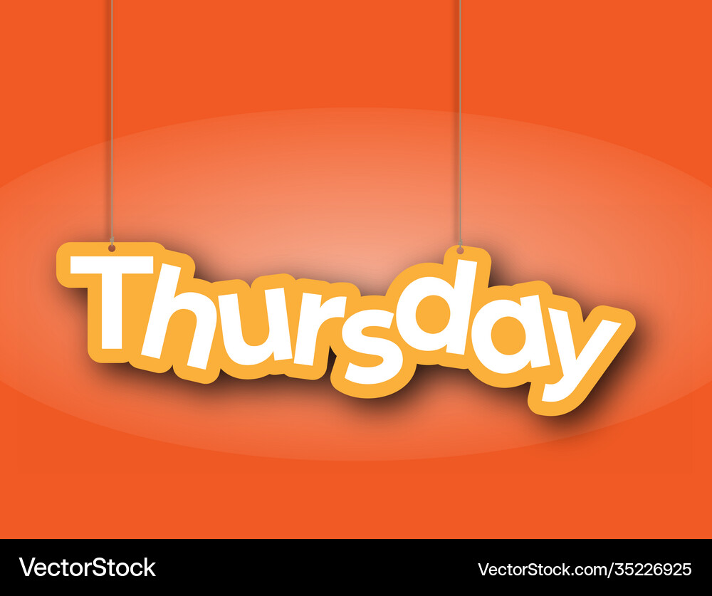 Thursday a sign with name month Royalty Free Vector Image