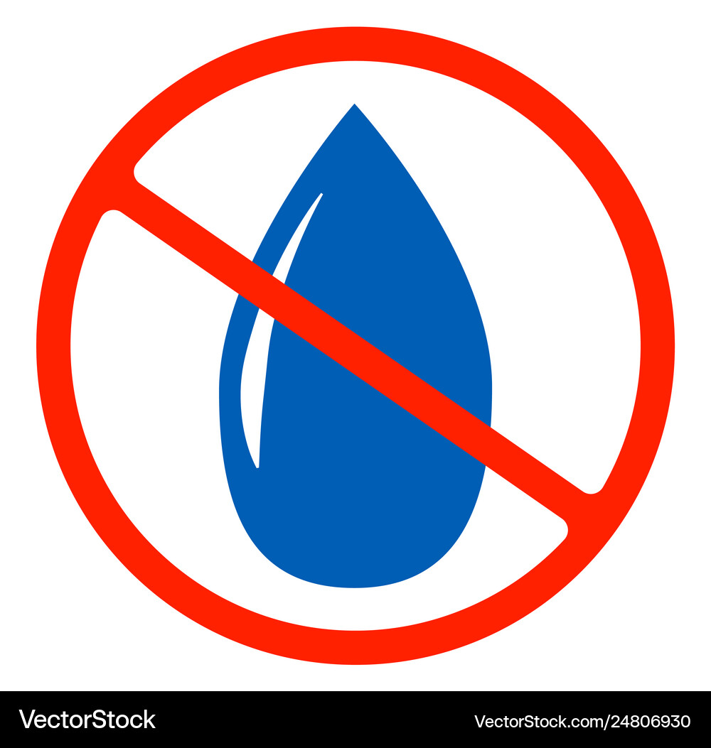No water resistant waterproof or do not drink Vector Image