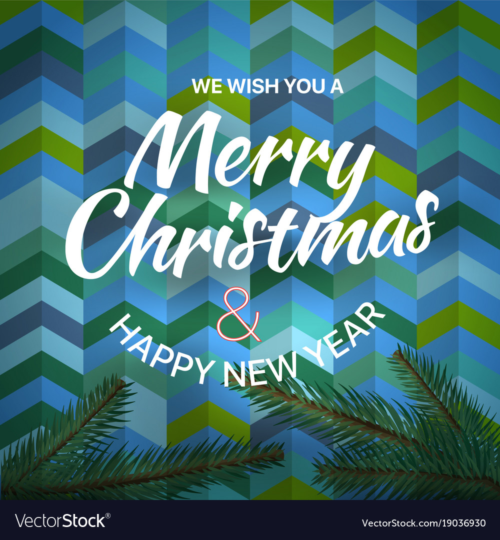 We wish you a merry christmas and happy new year Vector Image
