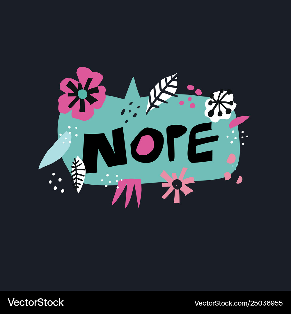 Nope flat hand drawn lettering Royalty Free Vector Image
