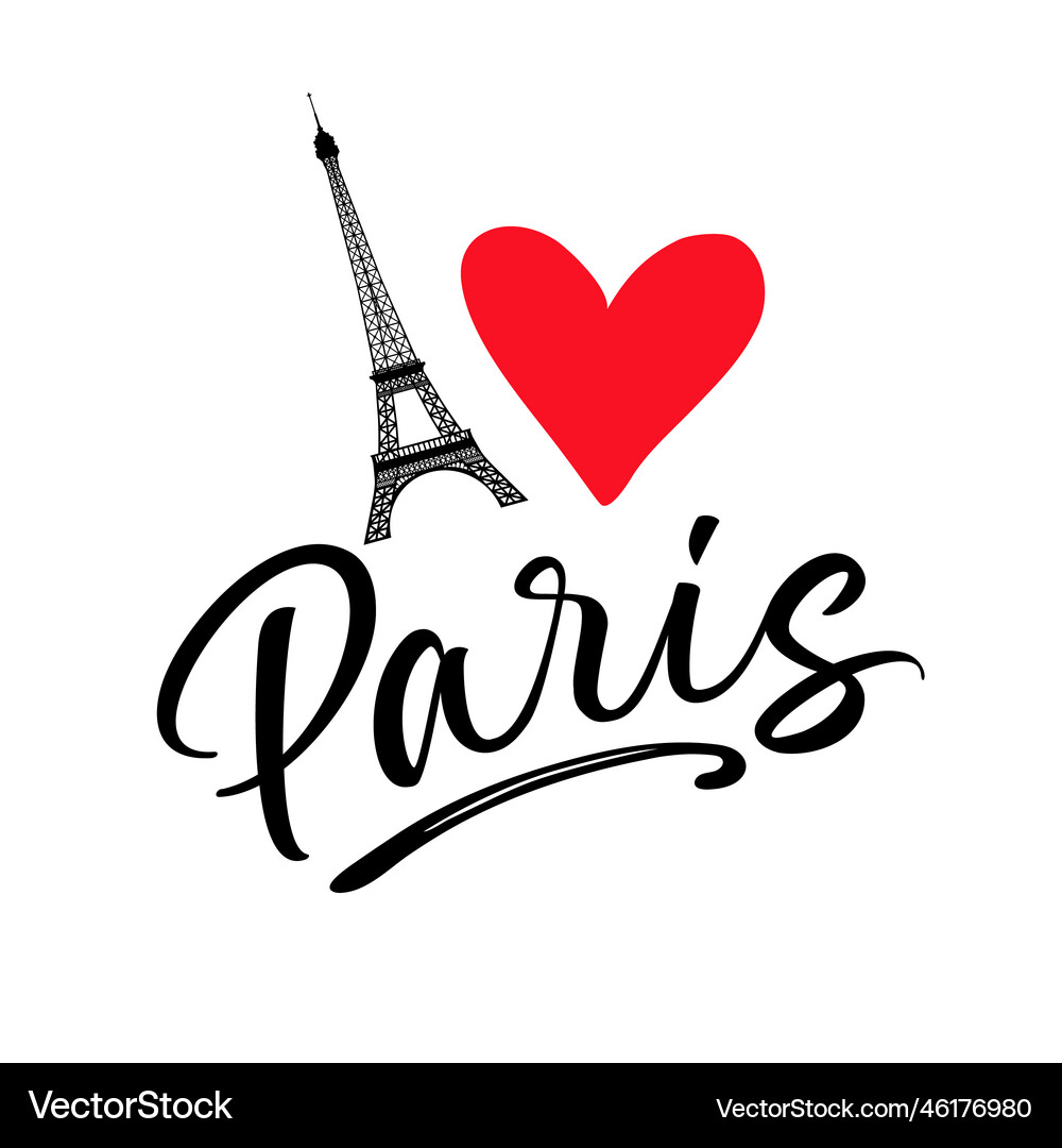 I love paris hand drawn lettering and eiffel tower