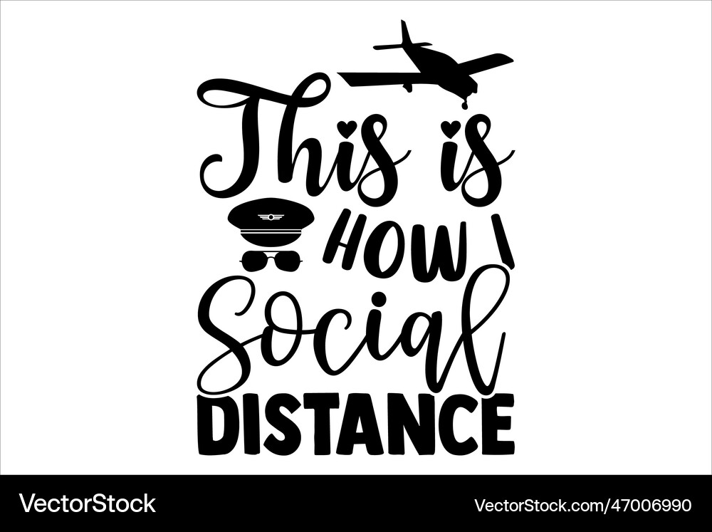 This is how i social distance Royalty Free Vector Image
