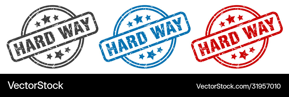 Hard way stamp round isolated sign Royalty Free Vector Image