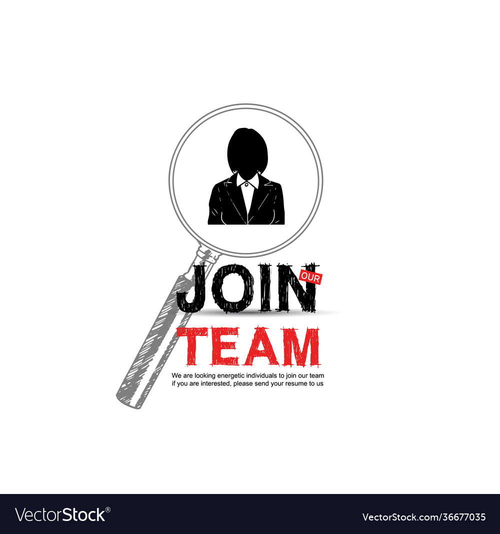 Join our team concept design with magnifying Vector Image Join our team concept design with magnifying Vector Image