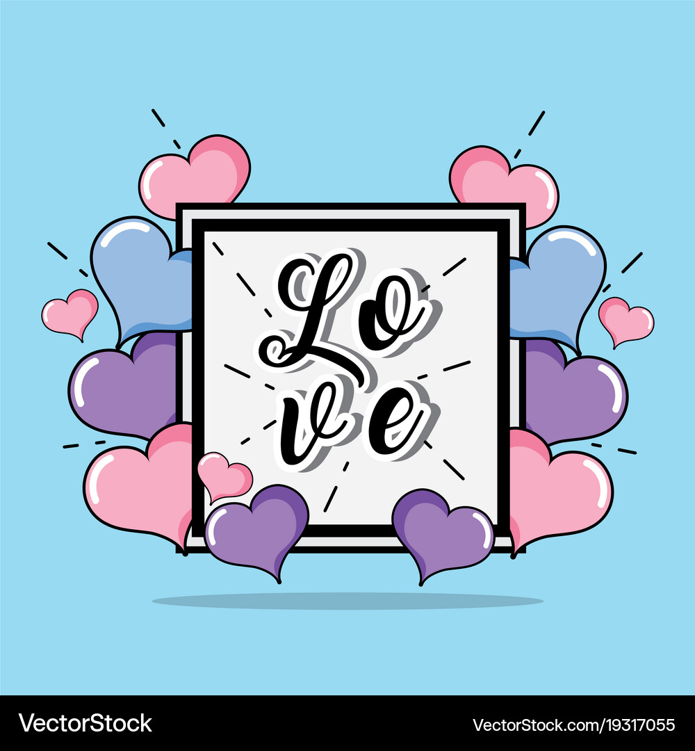 Hearts design with love decoration message Vector Image