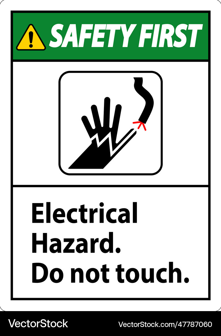 Safety first sign electrical hazard do not touch Vector Image