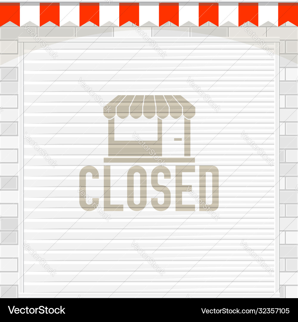 White shutter door or roller door with closed sign