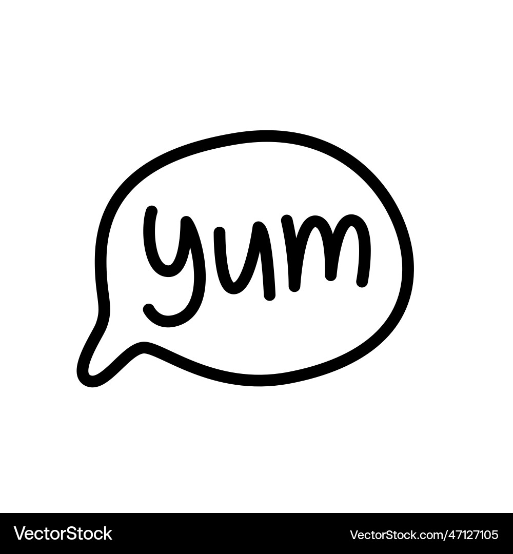 Yum doodle quote speech bubble with word Vector Image