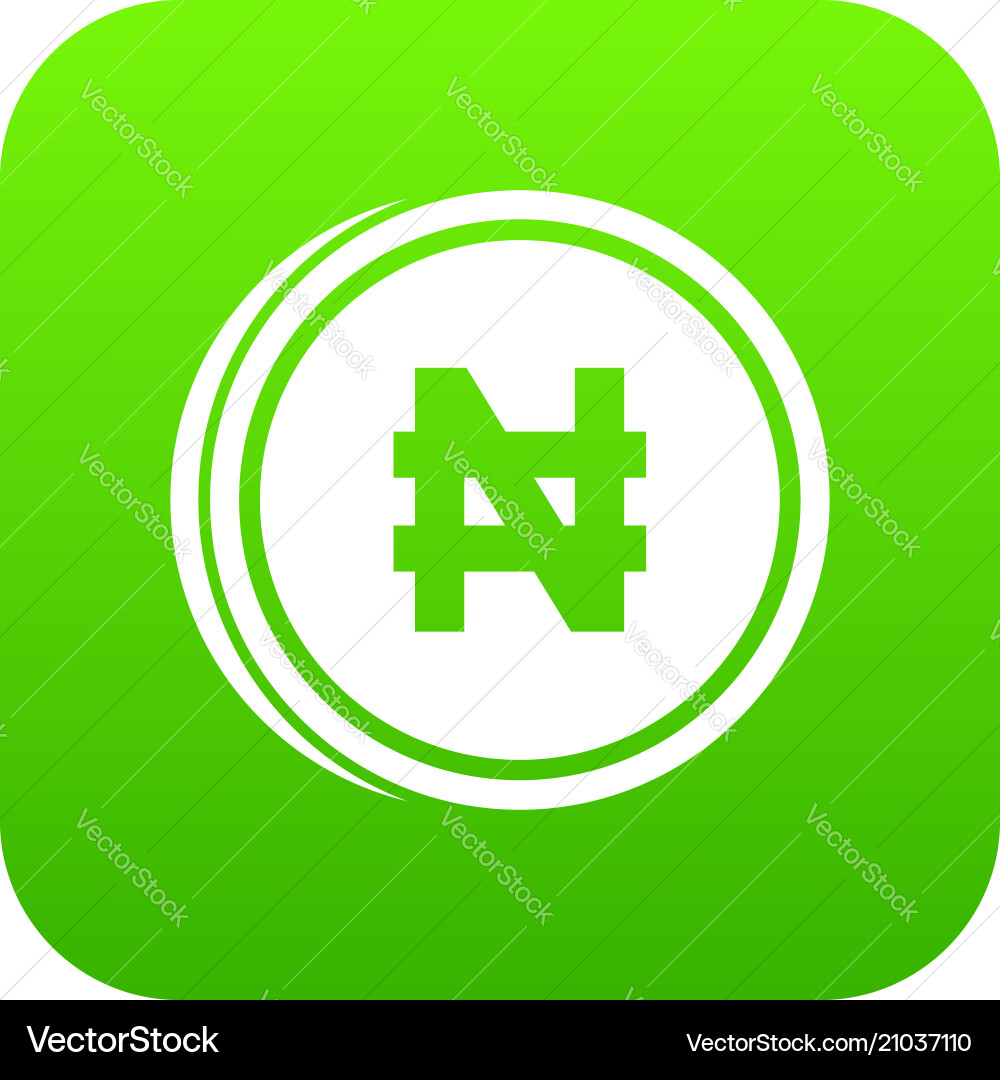 Coin naira icon digital green Royalty Free Vector Image